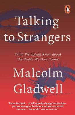 Talking to Strangers by Malcolm Gladwell – Luke McMeeken-Ruscoe